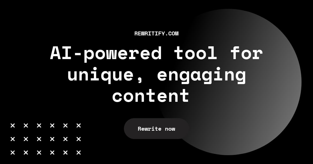 Rewritify: Human Quality AI Rewriter